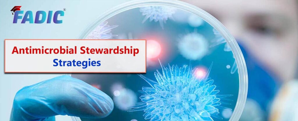 Antimicrobial Stewardship Program Strategies and Intervention Antimicrobial Stewardship Program Strategies and Intervention